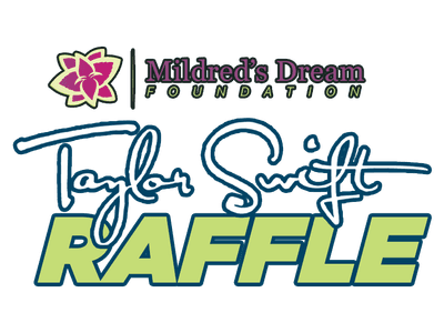 Taylor Swift Ticket Raffle presented by Mildred's Dream Foundation